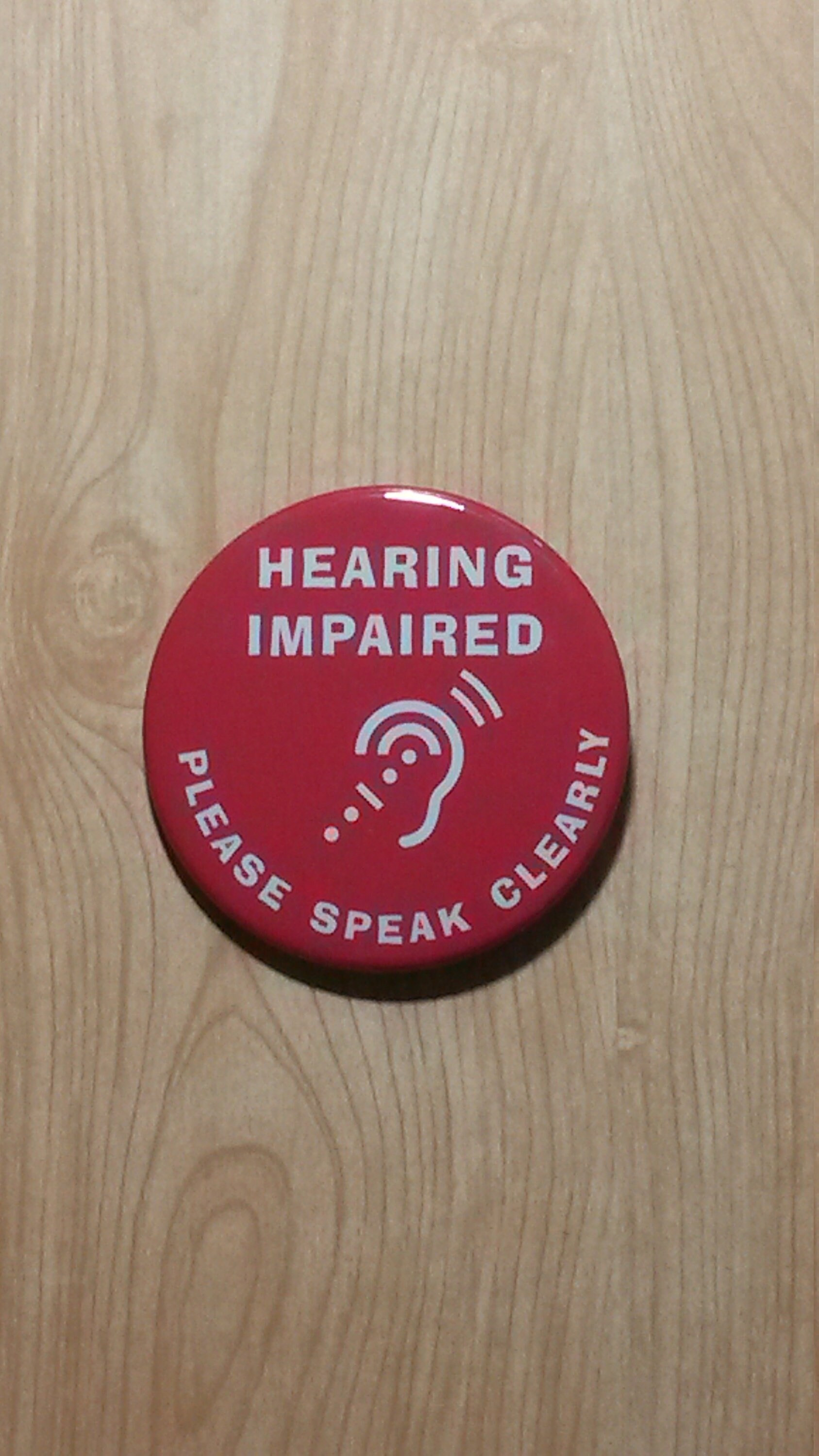 Hearing Impaired Pinback Button Pin, Please Speak Clearly Hearing ...