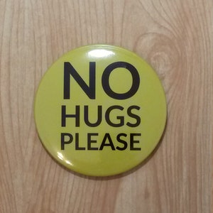 No Hugs Please Pinback Button Pin Not a Hugger Badge Covid19 - Etsy France