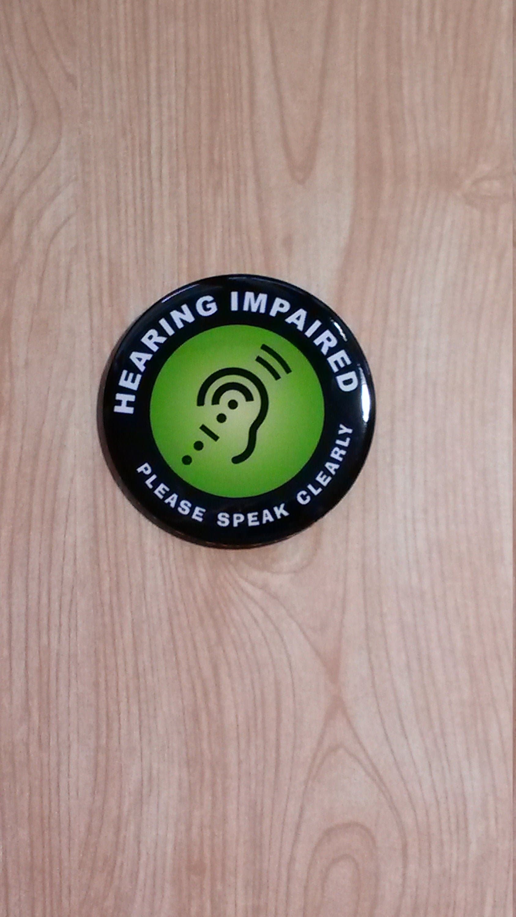 Hearing Impaired Button Pin or Magnet, Please Speak Clearly, Hearing ...