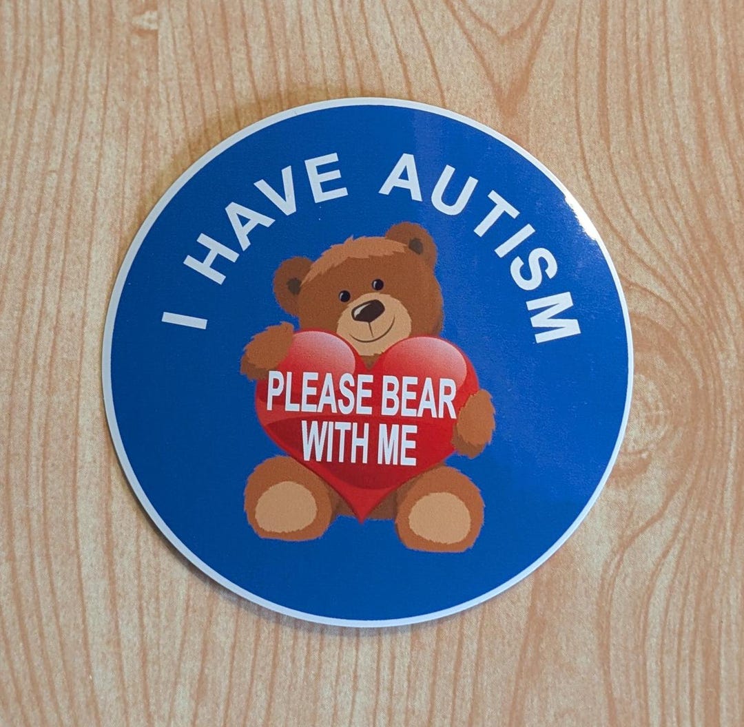 I Have Autism Please Bear With Me 3 Inch Round Sticker, Spectrum Badge ...
