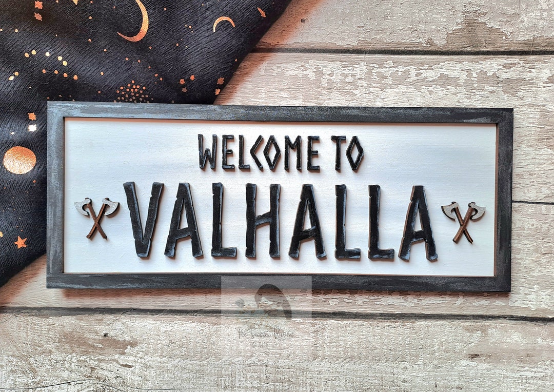 Welcome to Valhalla Viking the Last Kingdom Inspired Sign - Etsy UK