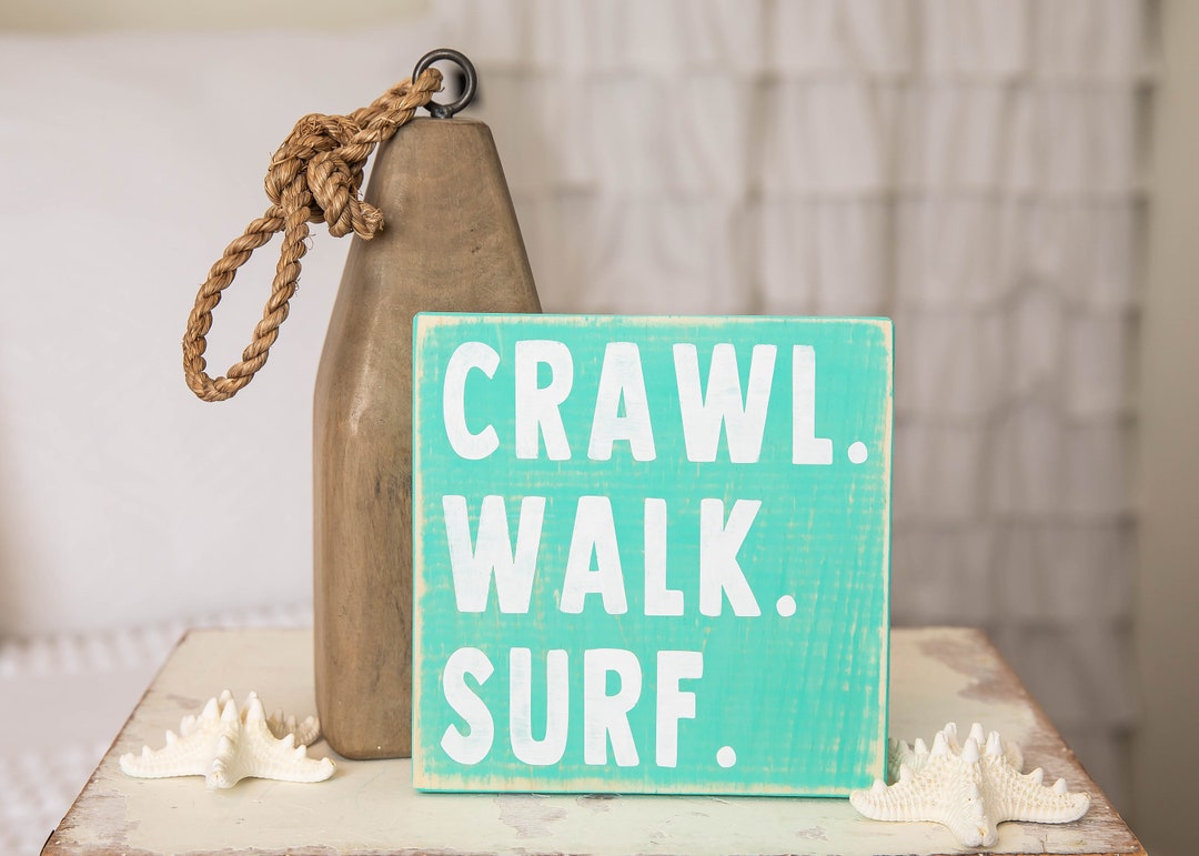 Crawl Walk Surf Wood Sign, Coastal Surf Nursery Decor - Etsy