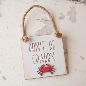 Don't Be Crabby Sign, Crab, Red Crab, Coastal Decor, Beach House Decor ...