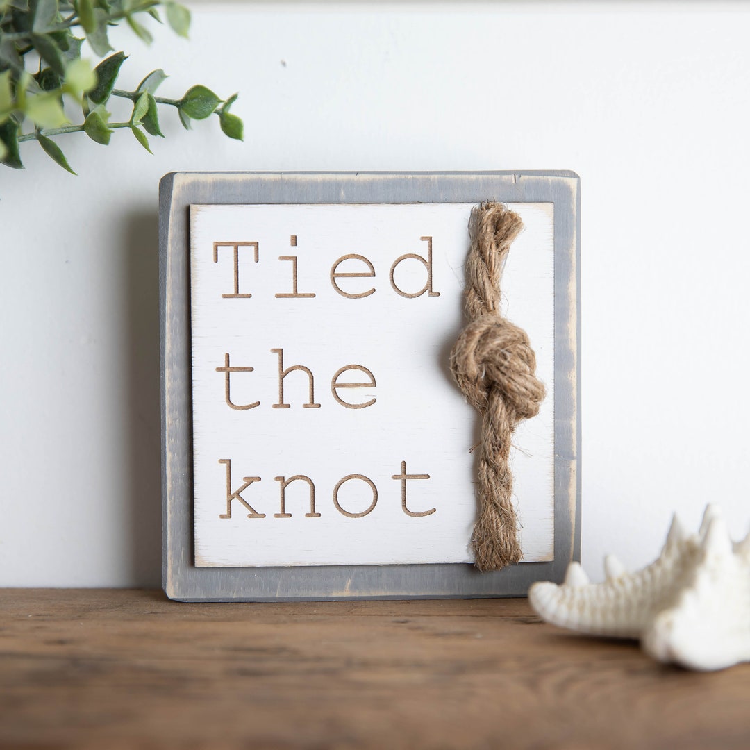 Tied the Knot Sign, Wedding, Engagement, Coastal Wedding, Nautical ...