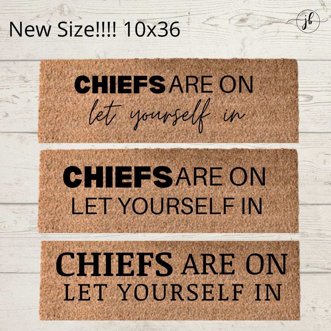 Chiefs Are on Let Yourself in Doormat, Chiefs Mat, Kansas City Decor ...