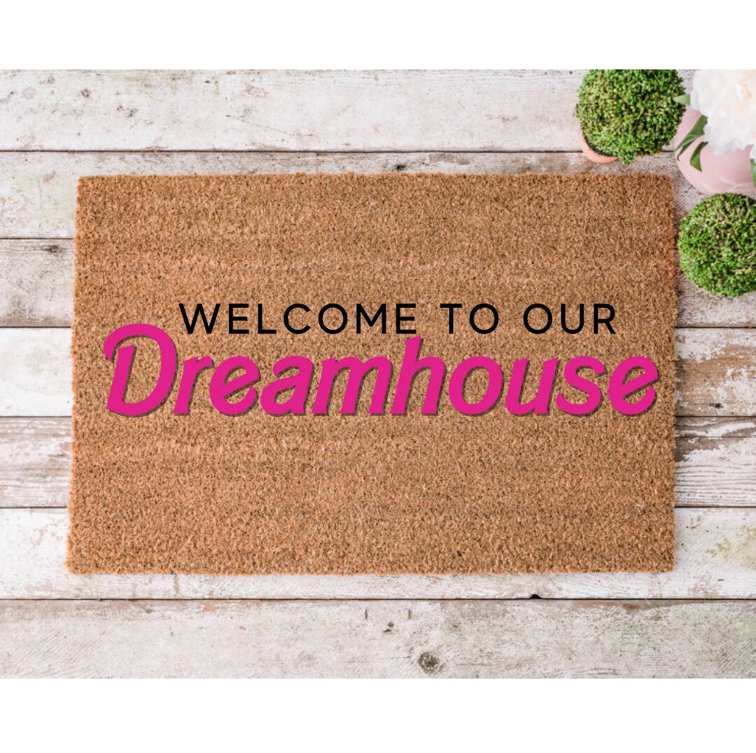 Welcome to Our Dreamhouse Doormat, Barbie Doormat, Barbie Dreamhouse ...