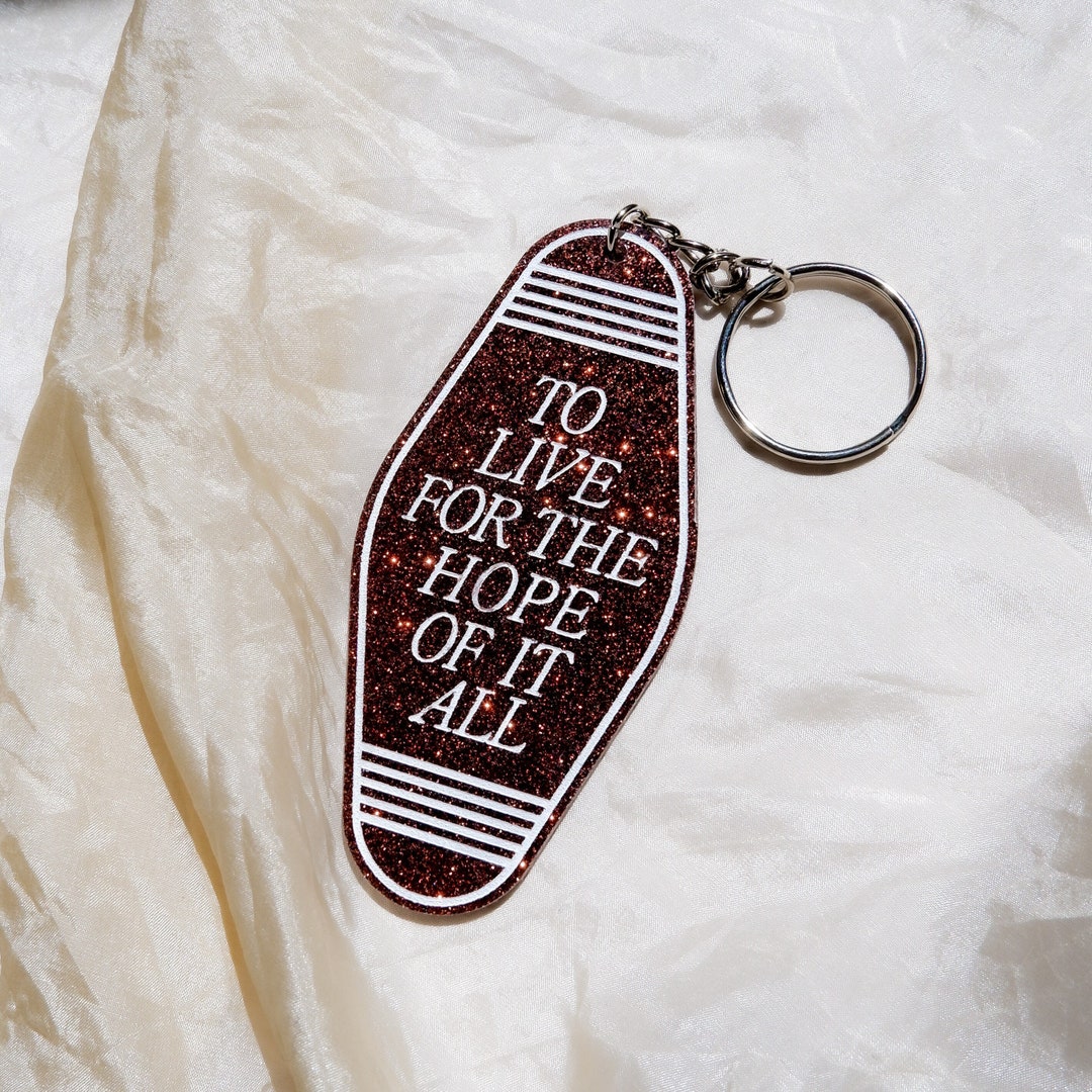 To Live for the Hope of It All Keychain Taylor Swift Keychain Taylor ...