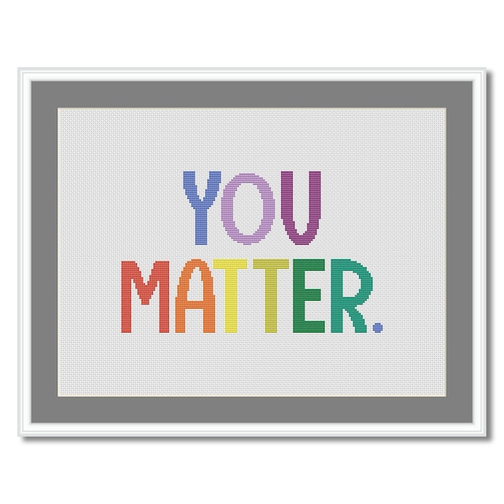 You Matter Cross Stitch Classroom Poster Self Esteem Poster - Etsy