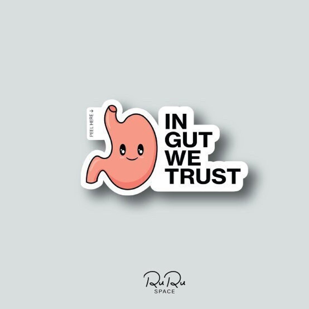 Cute Nutrition Stomach GI Sticker/ in Gut We Trust / Medical Sticker ...