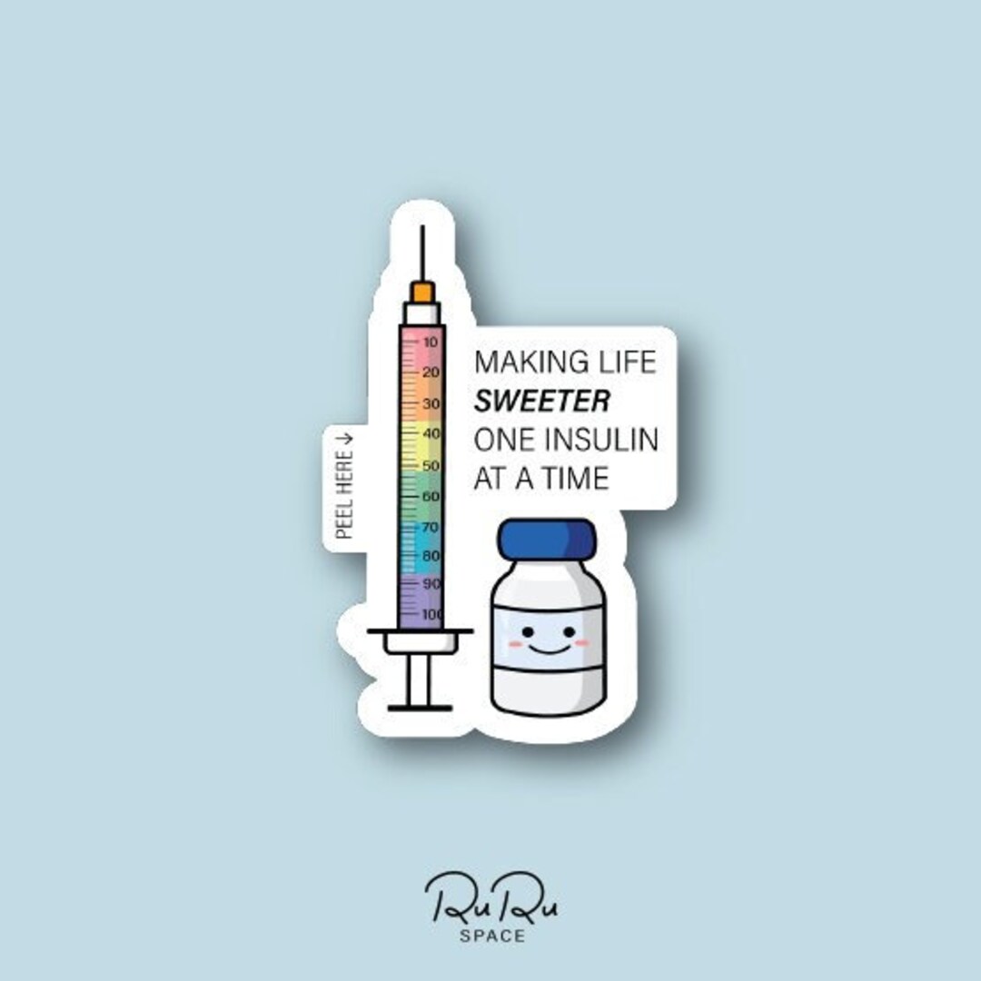 Cute Insulin Sticker / Making Life Sweeter One Insulin at a Time ...