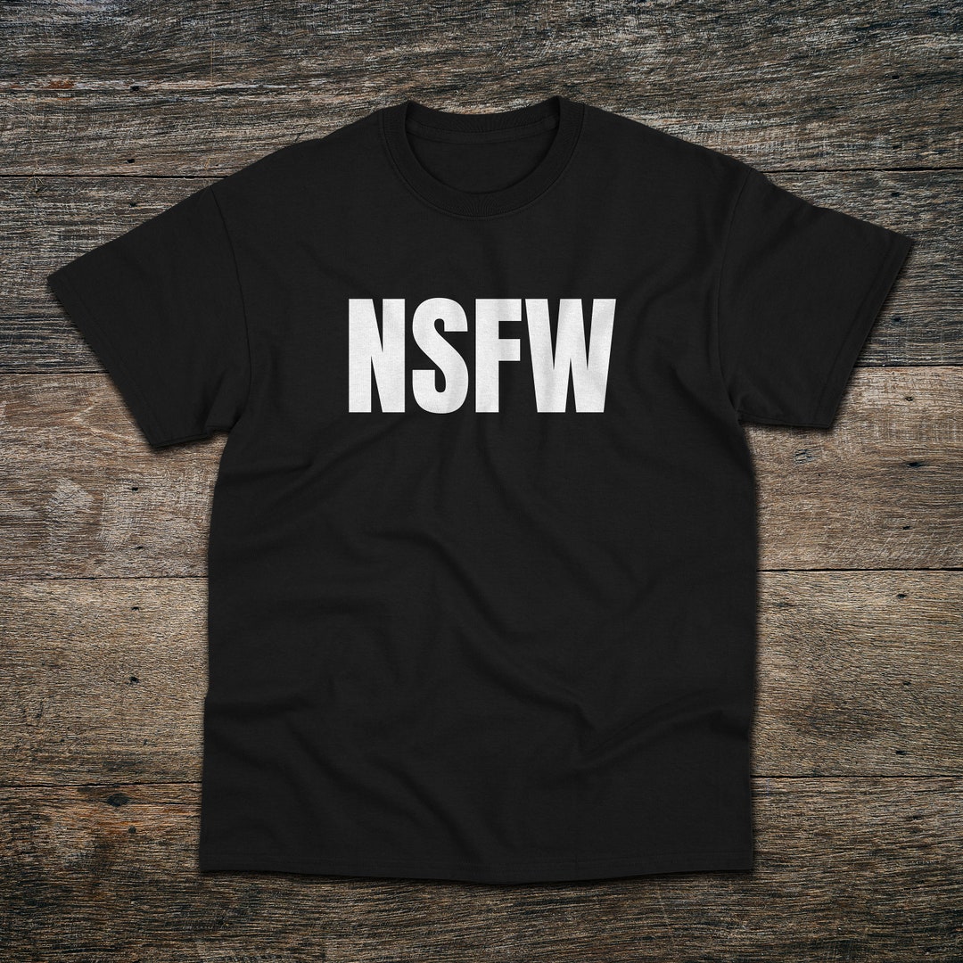 Not Safe for Work Tee, NSFW, Simple, Shirts With Sayings, Quote, Modern ...