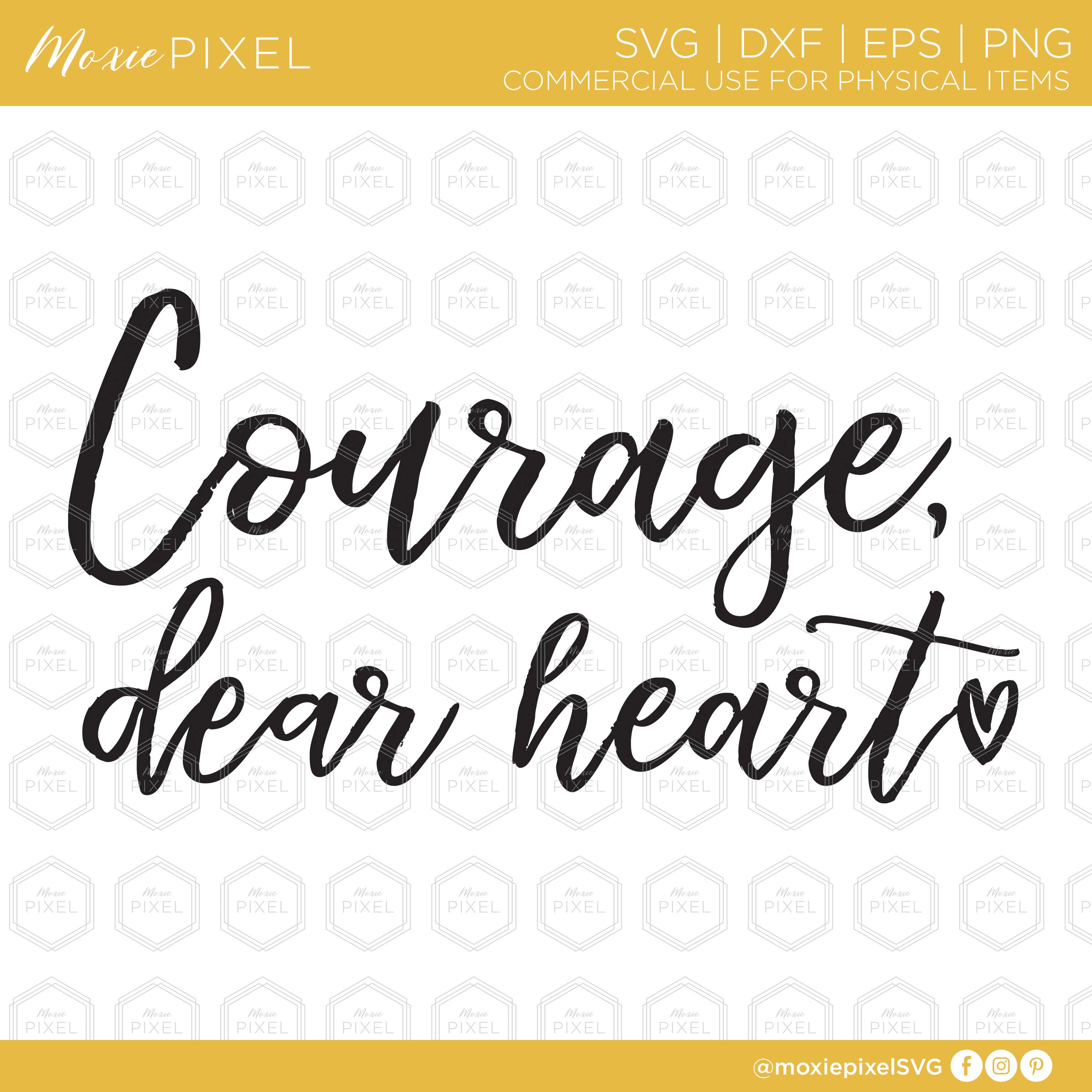 Courage Dear Heart SVG Inspirational Svg Narnia Quote Svg Courage Cut ...