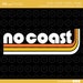 No Coast 80s Retro SVG Fun Word Art Nocoast Svg No Coast - Etsy