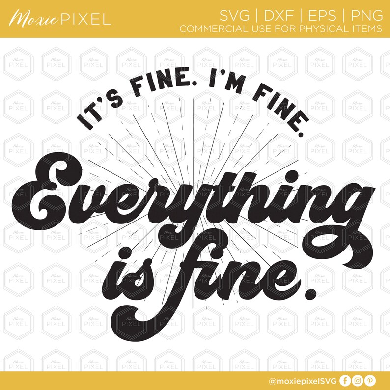 It's Fine I'm Fine Everything is Fine SVG - Funny Word Art - I'm Fine ...