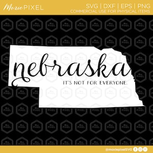 Nebraska Slogan SVG Files - Nebraska Word Art - Nebraska Not for ...
