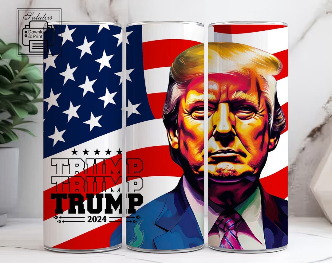 Trump 2024 Tumbler Wrap Design Png, Trump 2024 20 Oz Skinny Sublimation ...