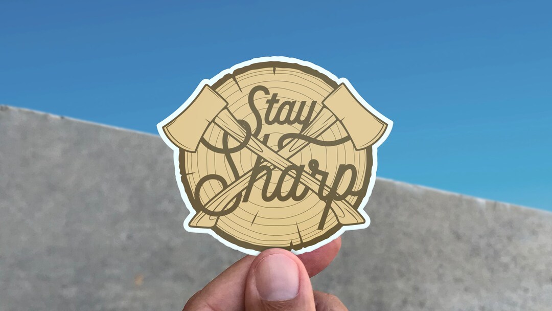 Stay Sharp Sticker – Crossed Axes Woodcut Vinyl Decal, Lumberjack ...