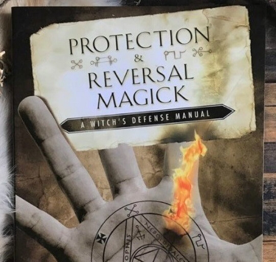 Protection Spells & Reversal Magick Witch Defense Manual Witchcraft Book Witchy Witches Spell ...
