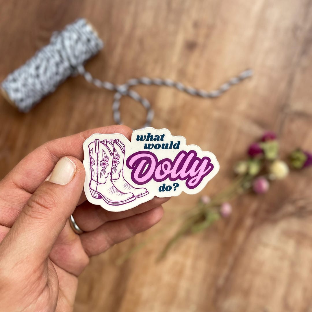 What Would Dolly Do? Dolly Parton Vinyl Bumper Water Bottle Sticker - Etsy