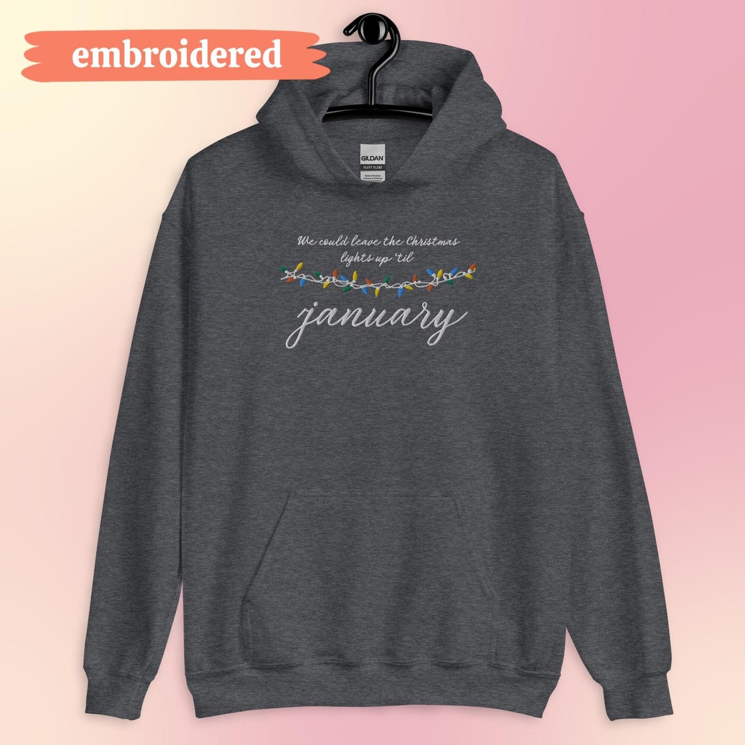 Embroidered / We Could Leave the Christmas Lights up Til - Etsy