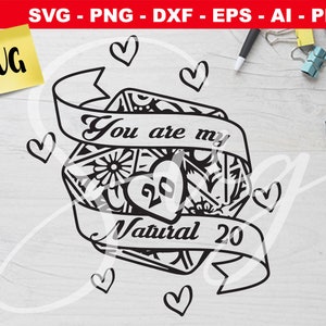 You Are My Natural 20 Valentines SVG: RPG Dice Cut Files (digital ...