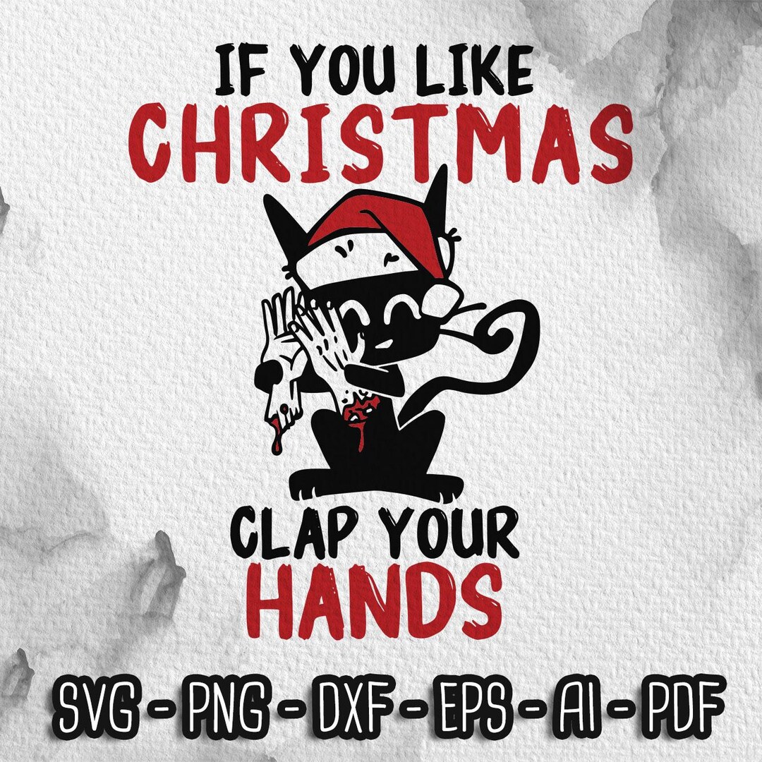 Clap Your Hands SVG, Funny Christmas Black Cat, Gothic Christmas SVG ...