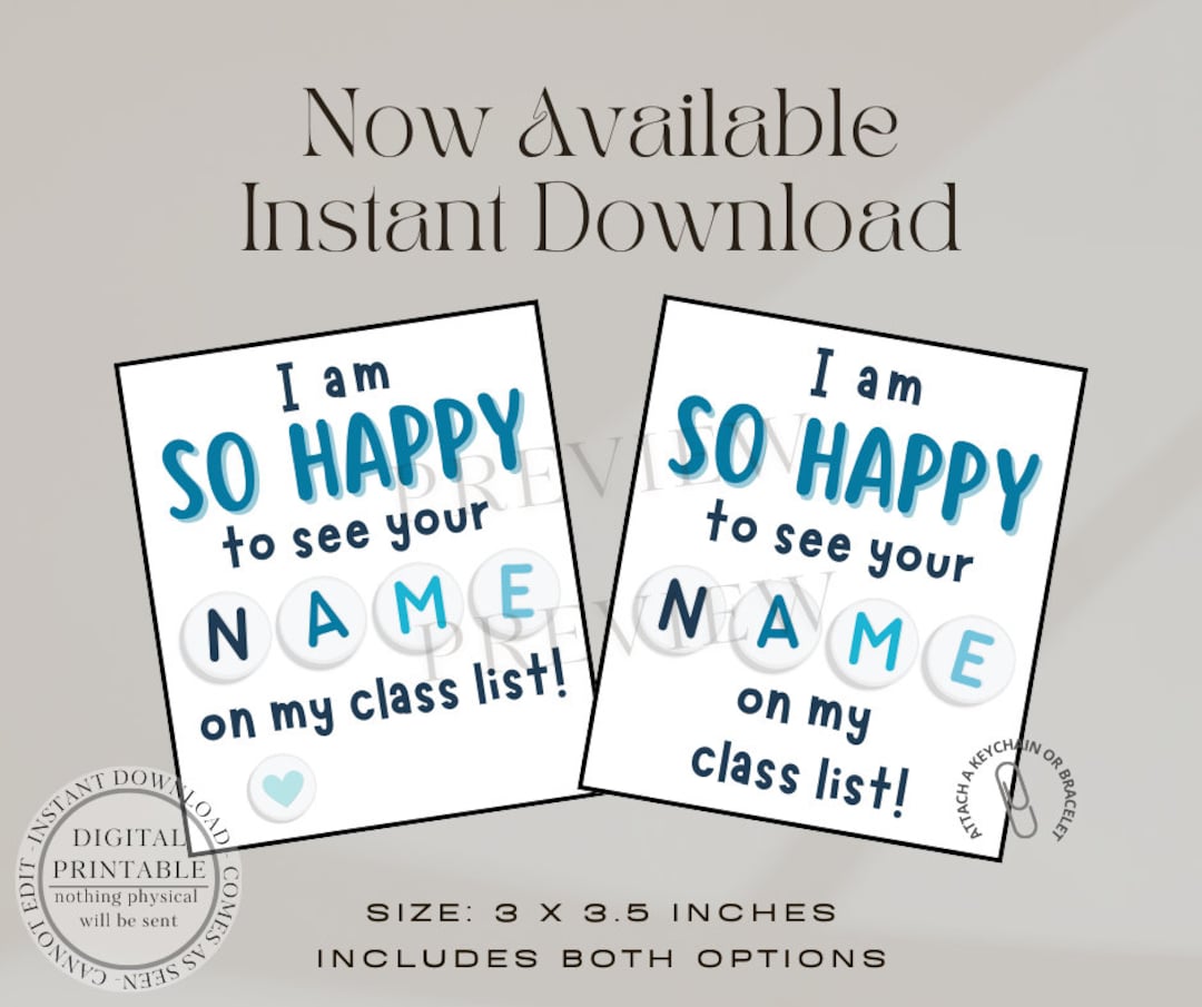 I Am so Happy to See Your Name on My Class List Printable for Keychain ...