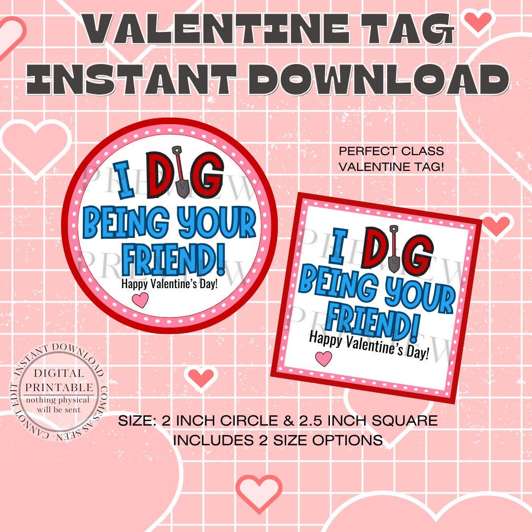 I Dig Being Your Friend Valentine, Valentine's Day Tag, Printable Class ...