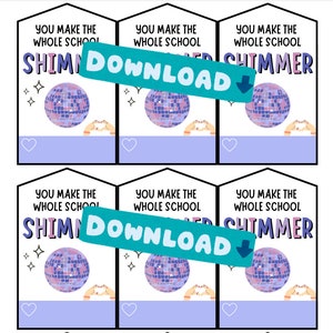 You Make the Whole School Shimmer Printable Tag for Teacher | School ...