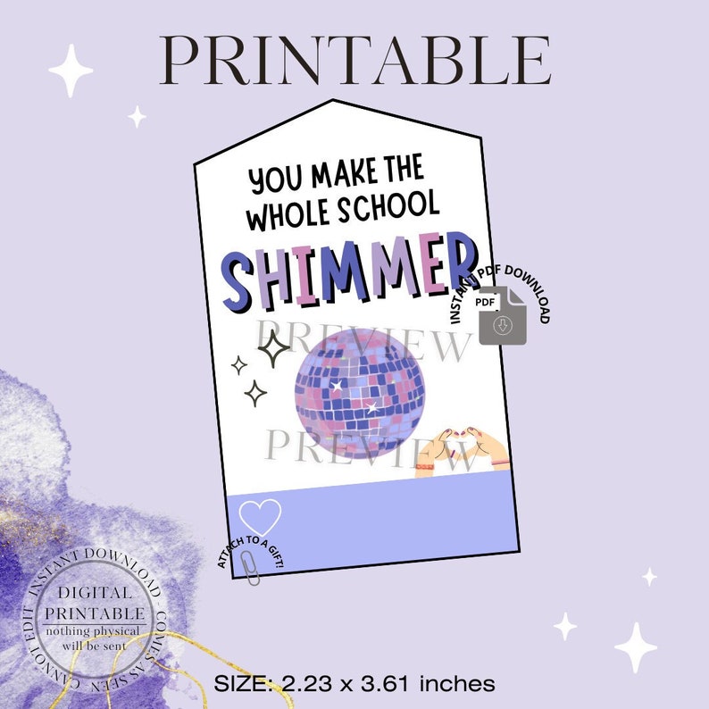 You Make the Whole School Shimmer Printable Tag for Teacher | School ...