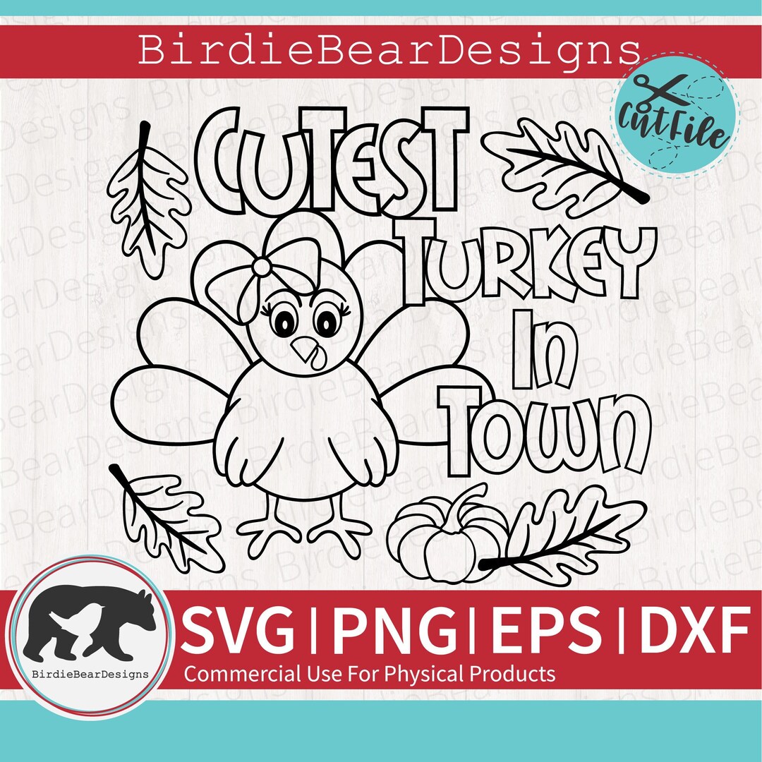 Cutest Turkey in Town Svg, Fall Coloring Shirt Svg, Cute Turkey Svg ...