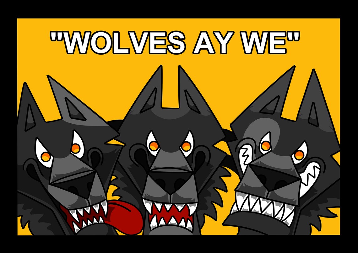 Wolves Ay We Print Wolves FC Prints Wolverhampton Wanderers | Etsy