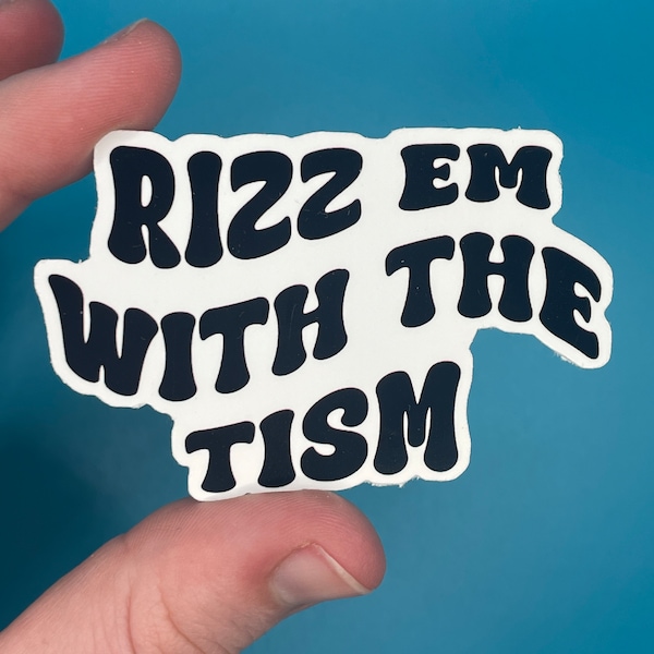 Rizz Em With the Tism - Etsy