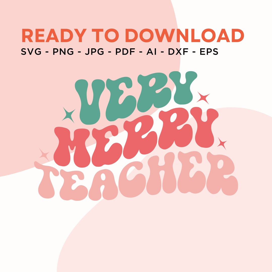 Very Merry Teacher SVG, Teacher Gift, Instant Download, DIY, Christmas ...