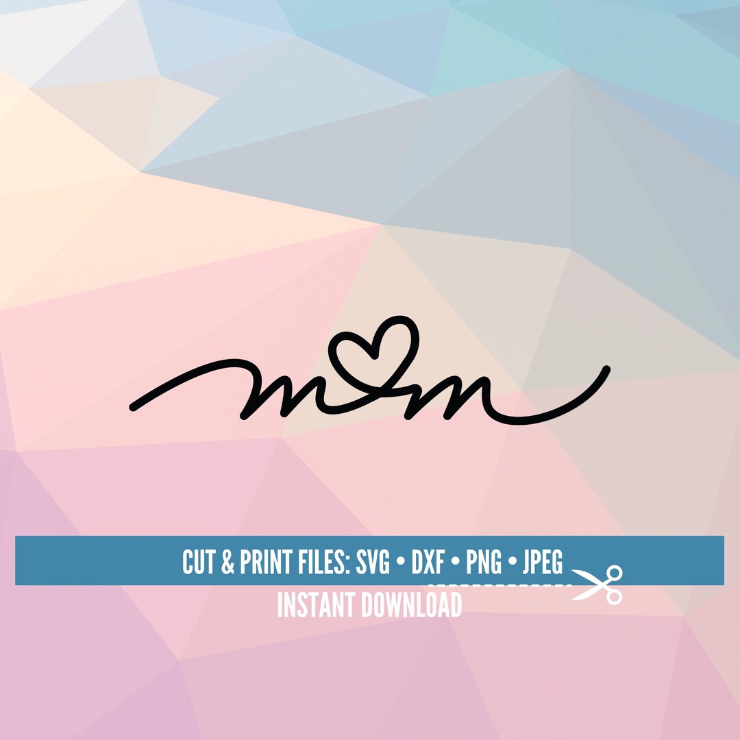 Mom Heart, Mom Script Svg, Mom Script Png, Mom Calligraphy, Mothers Day ...