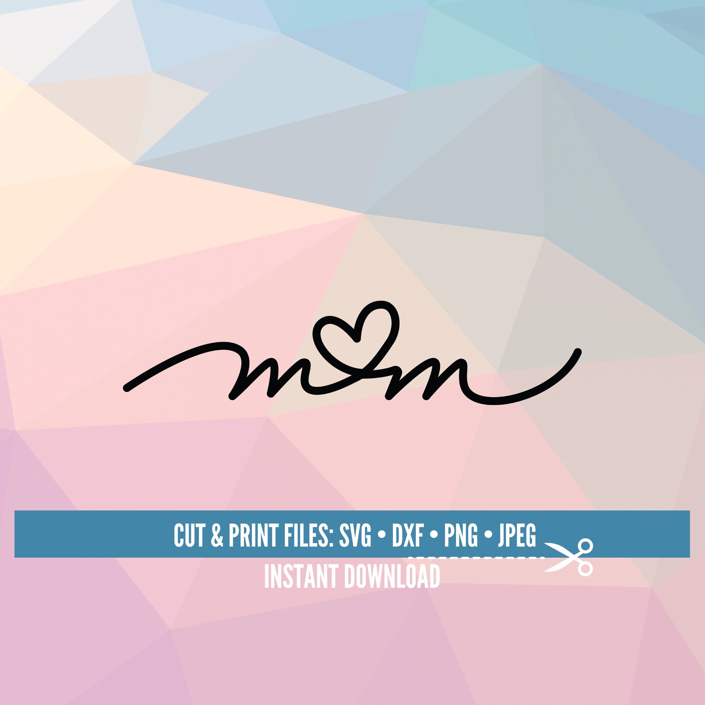 Mom Heart, Mom Script Svg, Mom Script Png, Mom Calligraphy, Mothers Day ...