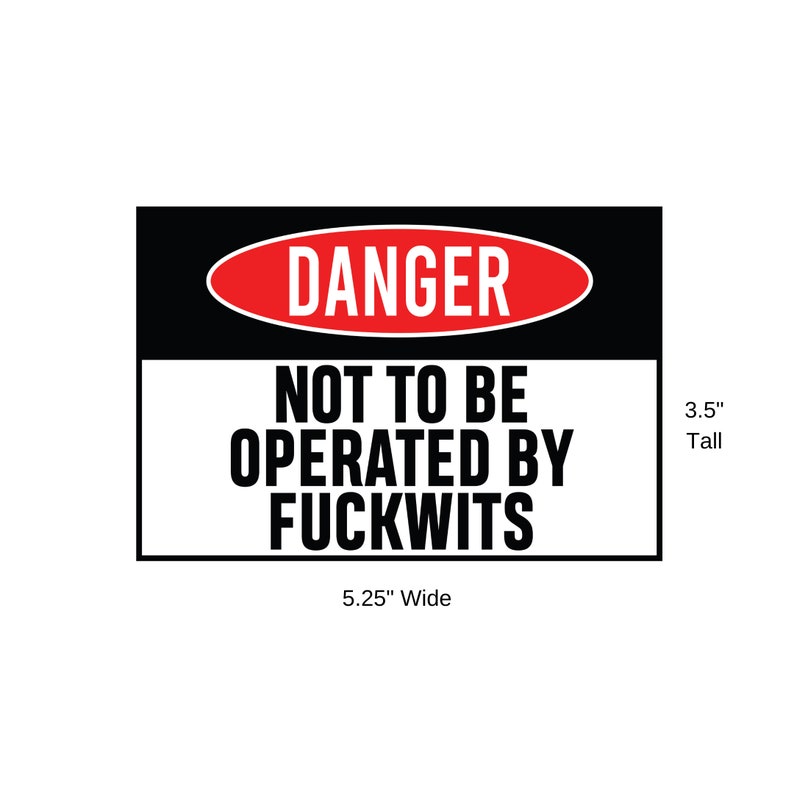 Warning Stickers, Danger Stickers, Funny, Decals, Non-compliance, OSHA ...