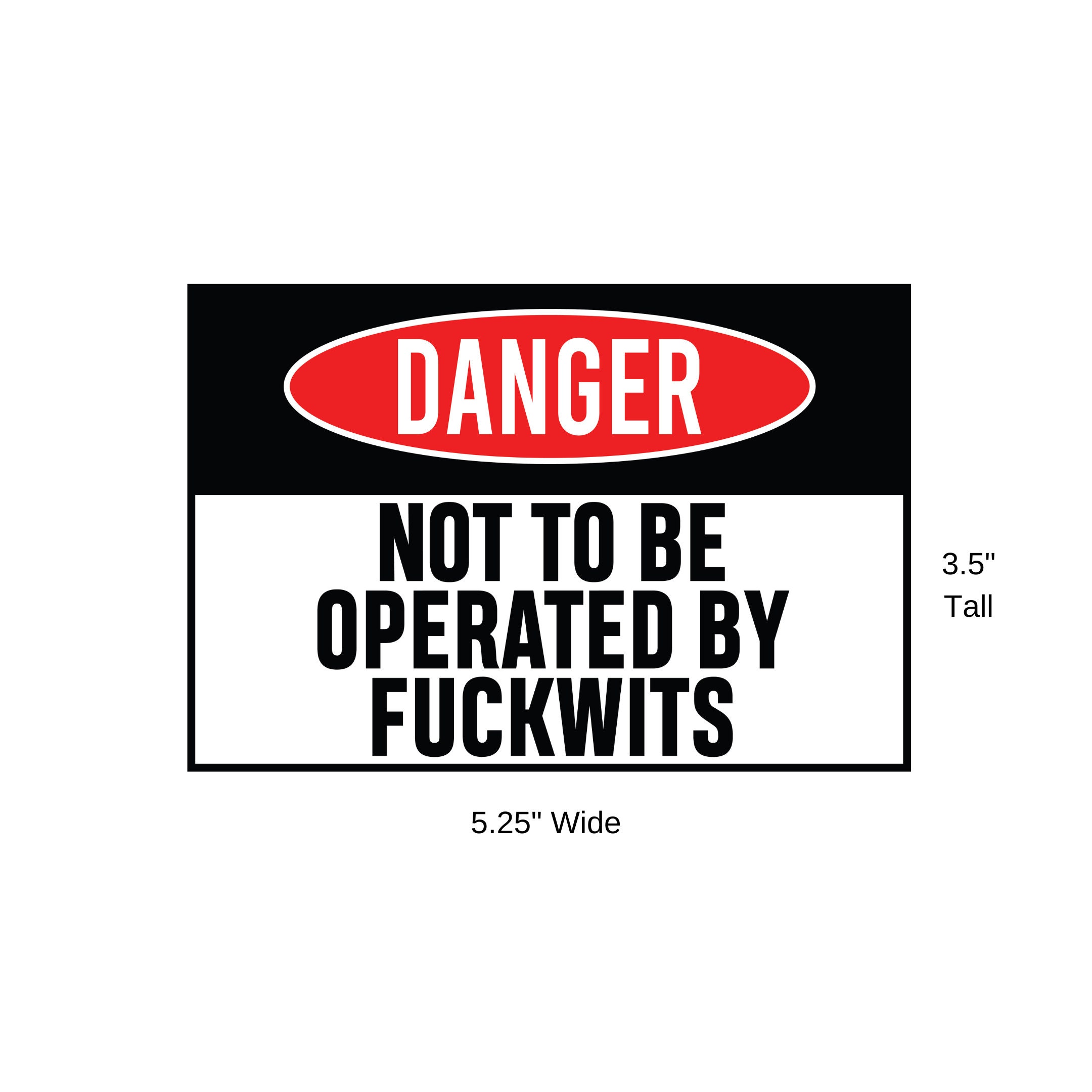 Warning Stickers, Danger Stickers, Funny, Decals, Non-compliance, OSHA ...