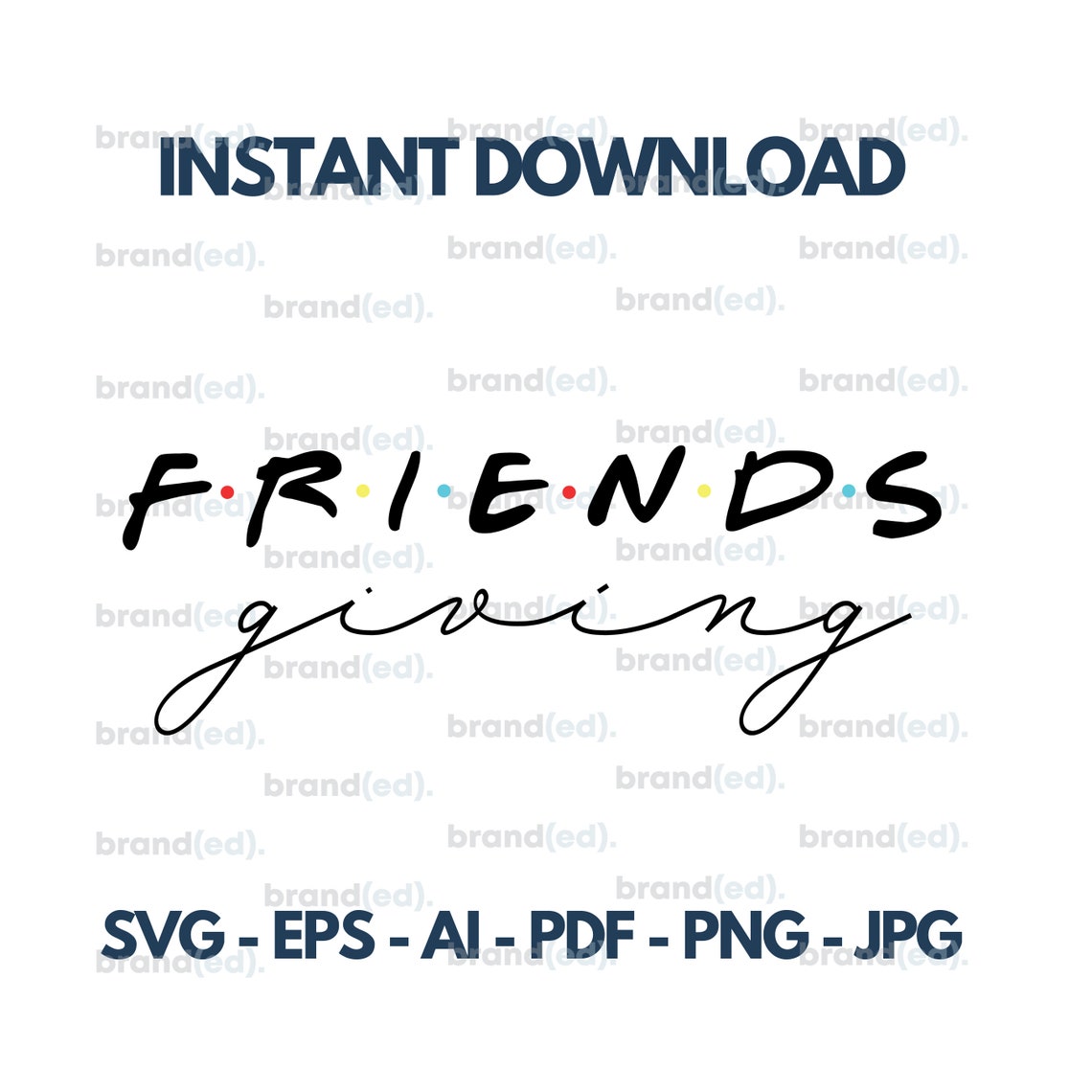 Friends Giving, Thanksgiving Friendsgiving Svg Download Turkey Cut File ...