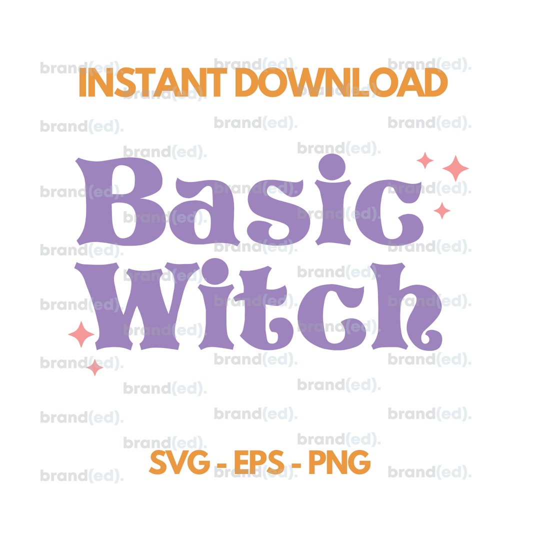 Basic Witch SVG, Cut File, Png, Eps, Instant Download, DIY, Trendy Halloween Funny Cute - Etsy