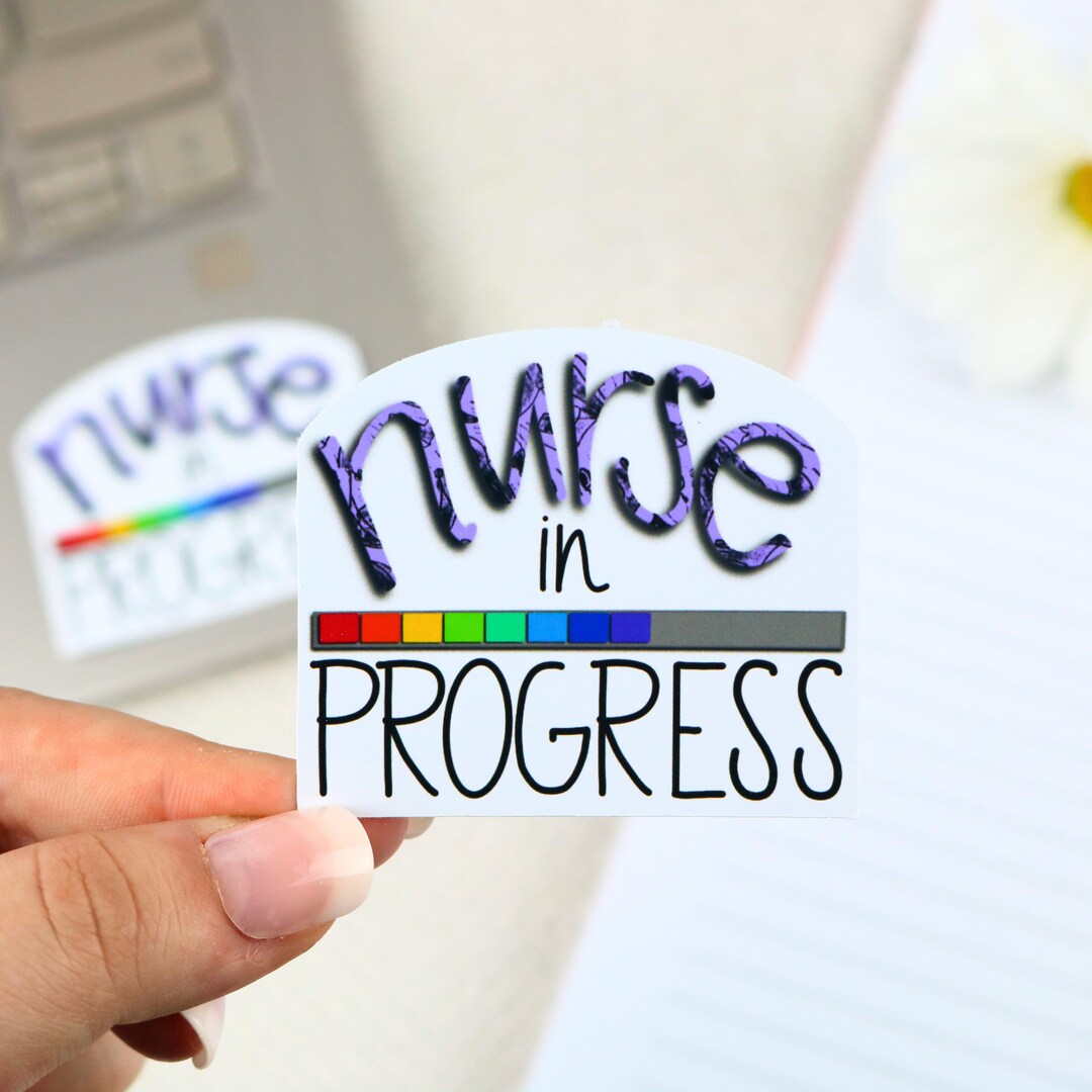 Nurse in Progress Sticker Nursing Sticker, Future Nurse, Gift, Nurse ...
