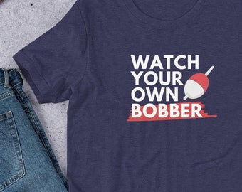 Watch Your Bobber - Etsy