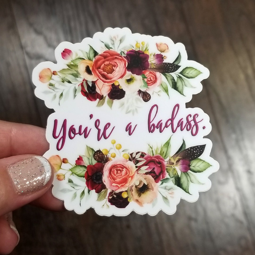 You're A Badass Vinyl Waterproof Sticker Girl Power GRLPWR - Etsy