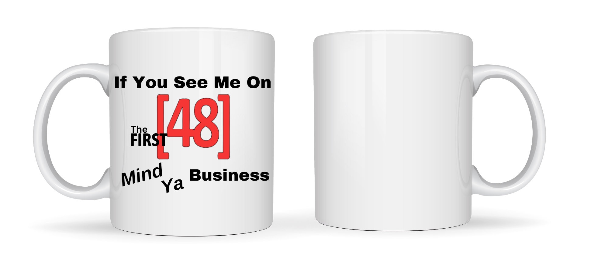 The First 48 Mug Funny Mug Humor Crime Show Lover the - Etsy UK