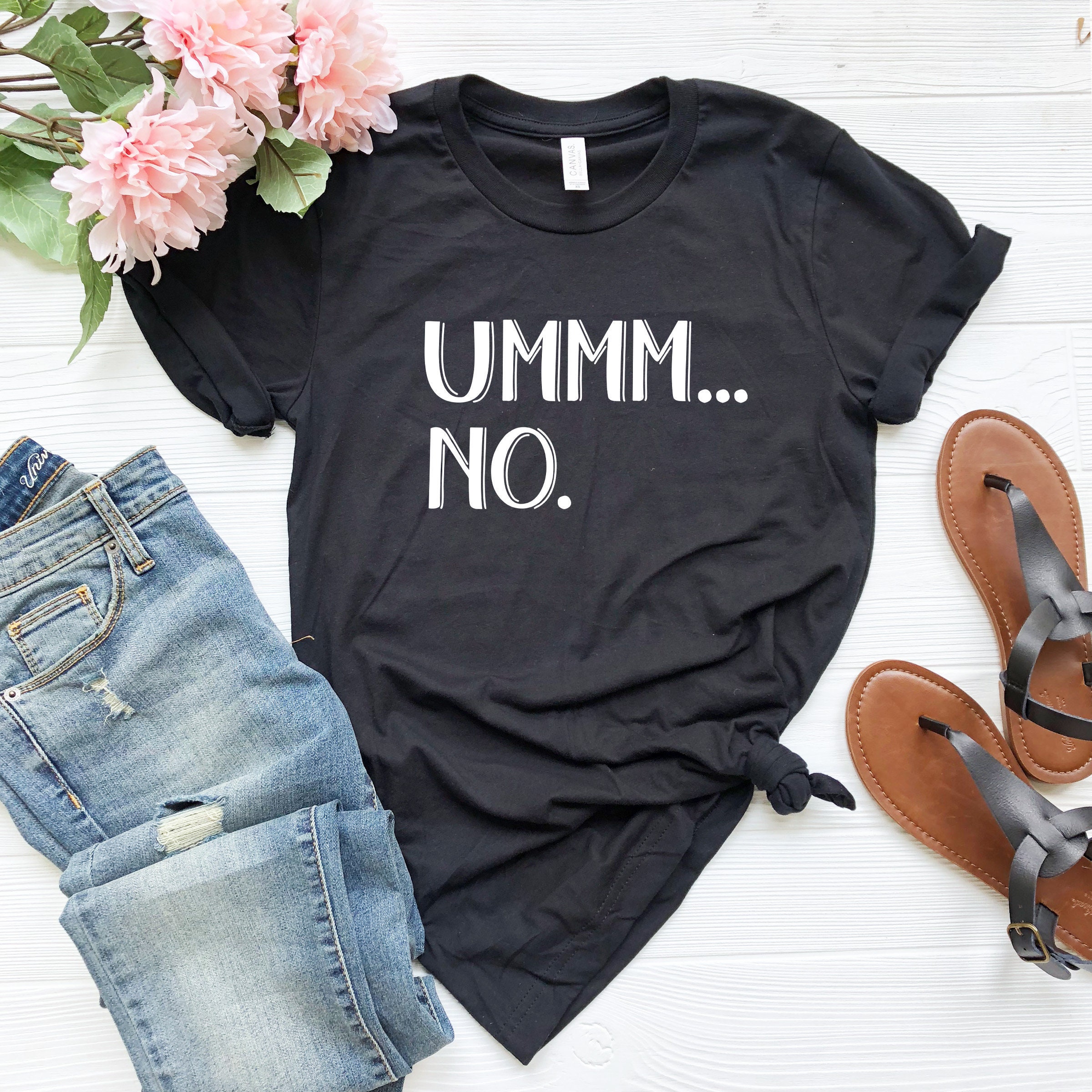 Ummm No Shirt Funny Shirts With Sayings Sarcastic Shirt - Etsy.de