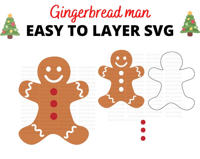 Gingerbread Man Layered SVG Very Easy to Layer Christmas Holiday Cricut ...