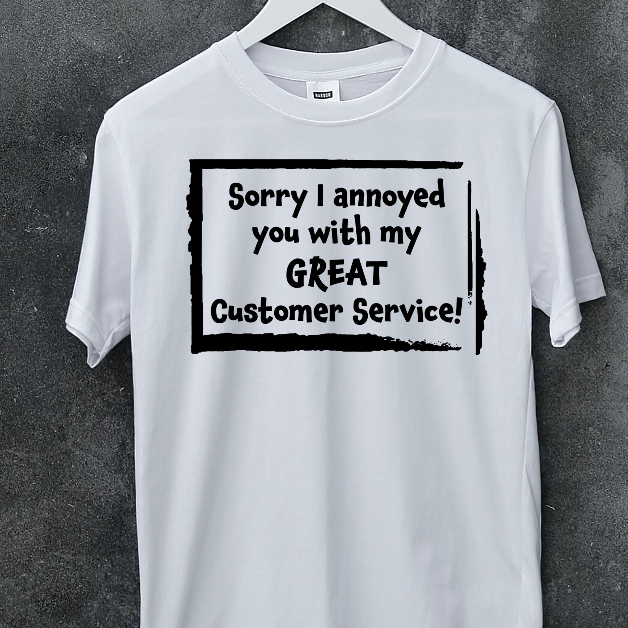 Sorry I Annoyed You With My Great Customer Service SVG, Retail Humor ...