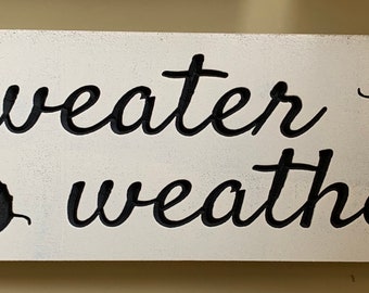 Sweater Weather Wooden Shelf Sitter Sign Sweater Weather - Etsy