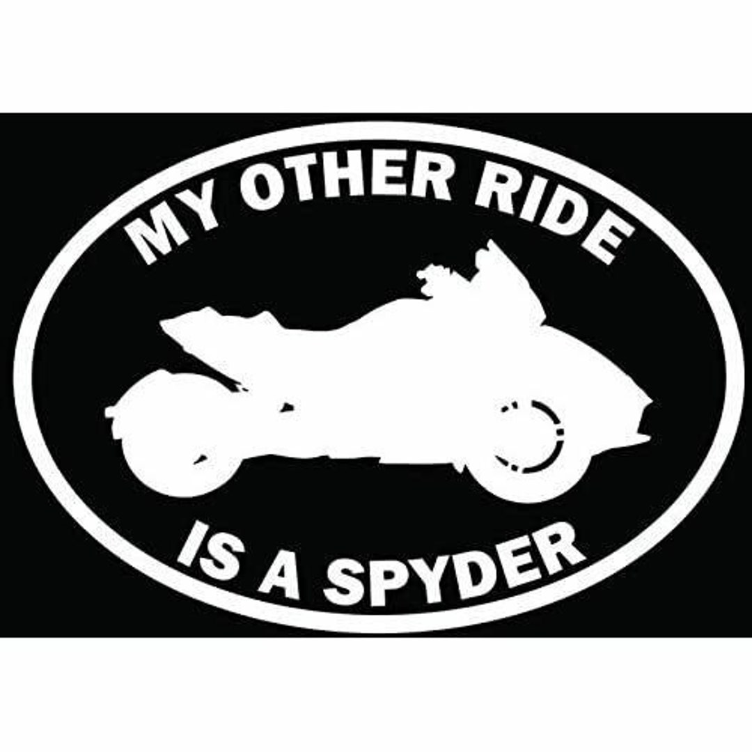My Other Ride Can AM Spyder MOTORCYCLE MOTORBIKE Decal Sticker Car ...