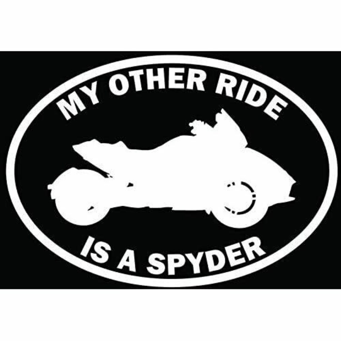 My Other Ride Can AM Spyder MOTORCYCLE MOTORBIKE Decal Sticker - Etsy